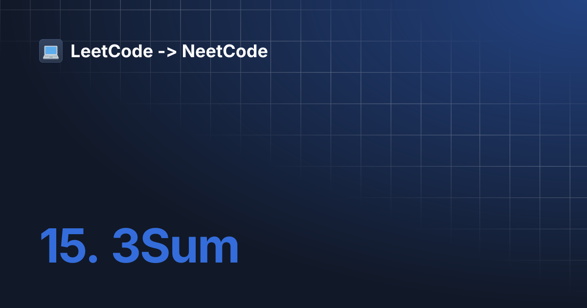15 3sum Leetcode Neetcode 